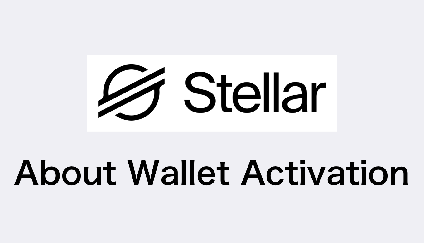 About Wallet Activation in Stellar Lumens | DoshBlog
